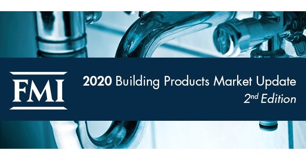 FMI Releases Fourth Quarter Building Products Market Update