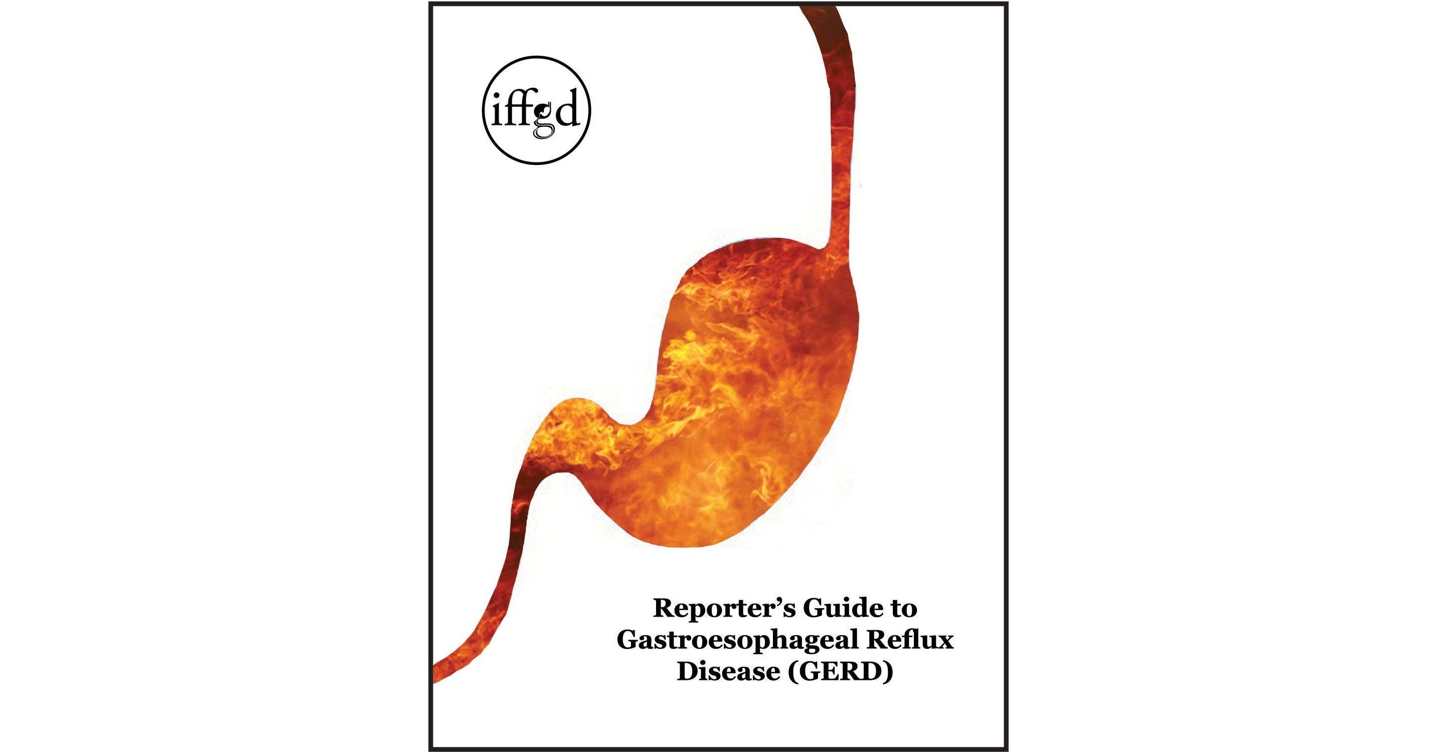 Reporter's Guide to Gastroesophageal Reflux Disease (GERD) Released