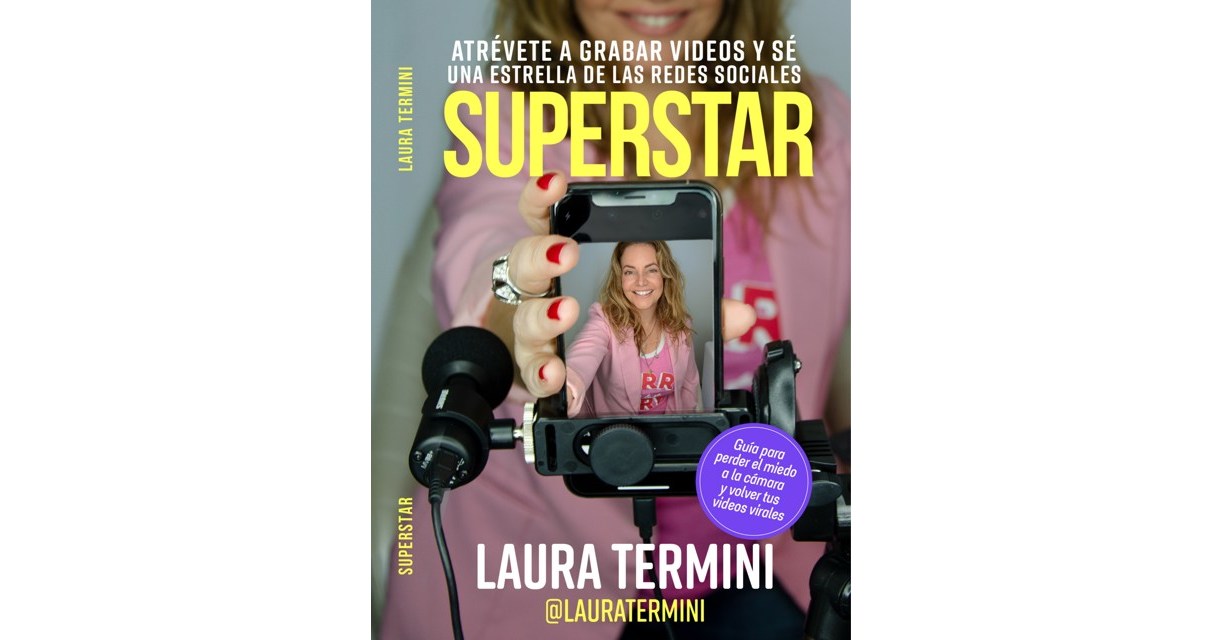 SUPERSTAR: supera el miedo a la cámara y conecta con tu audiencia digital de Laura Termini ...