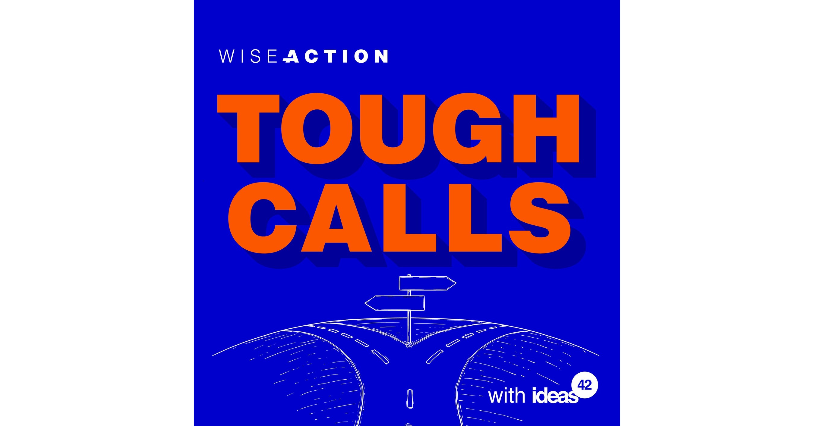 Tough Calls Podcast Launches to Help Households Make Better Decisions