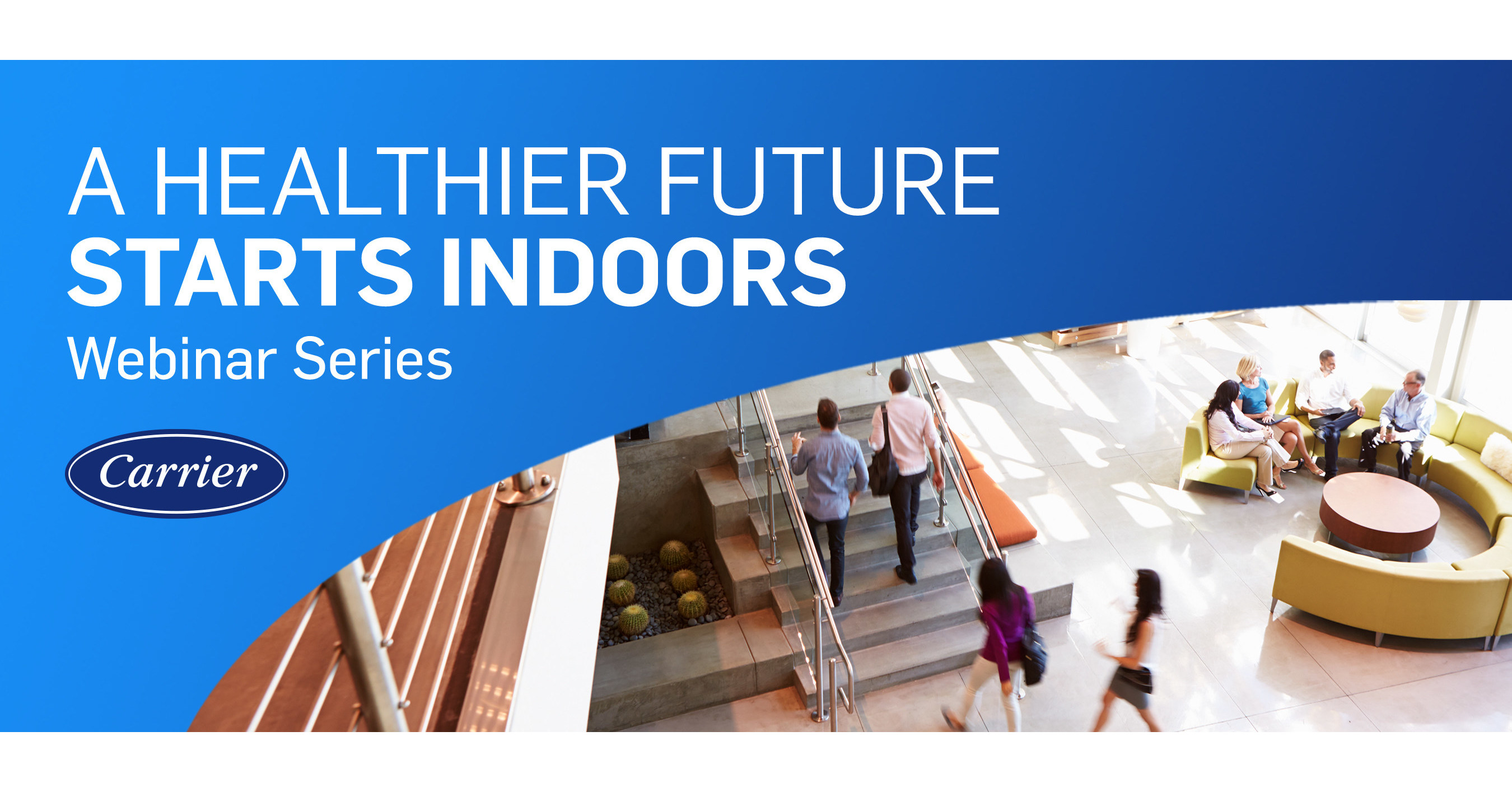 Carrier Announces Continuation of Healthy Buildings Webinar Series