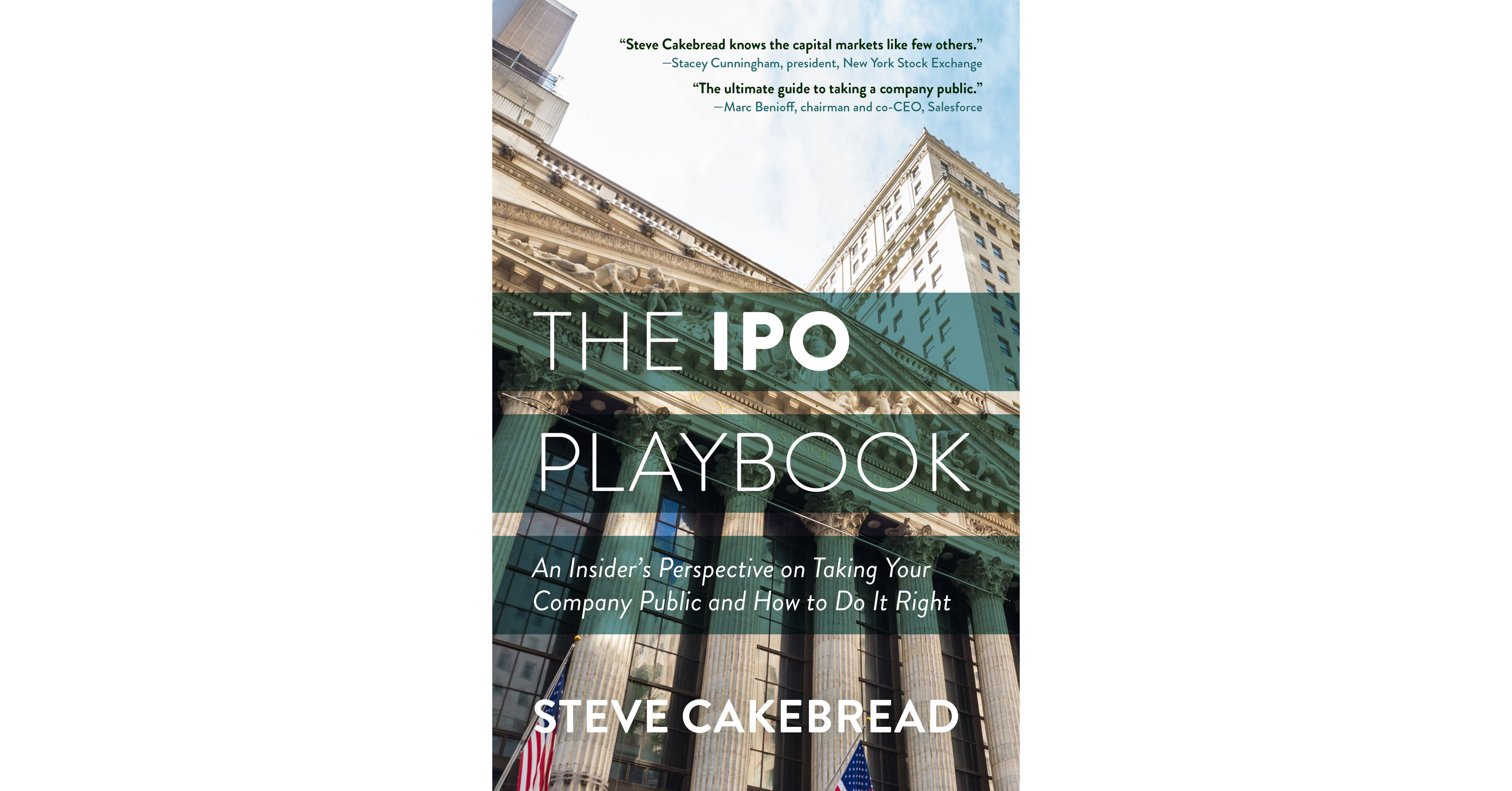 "The IPO Playbook" From the CFO Who Took Salesforce, Pandora and Yext ...