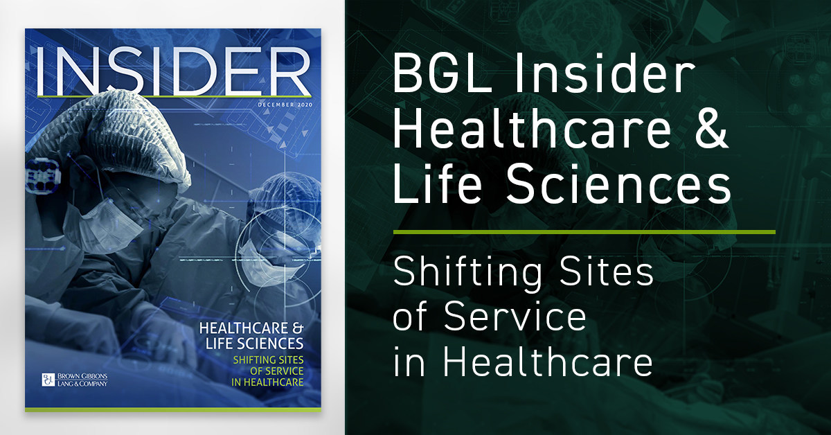 The BGL Healthcare & Life Sciences Insider - Shifting Sites of Service ...