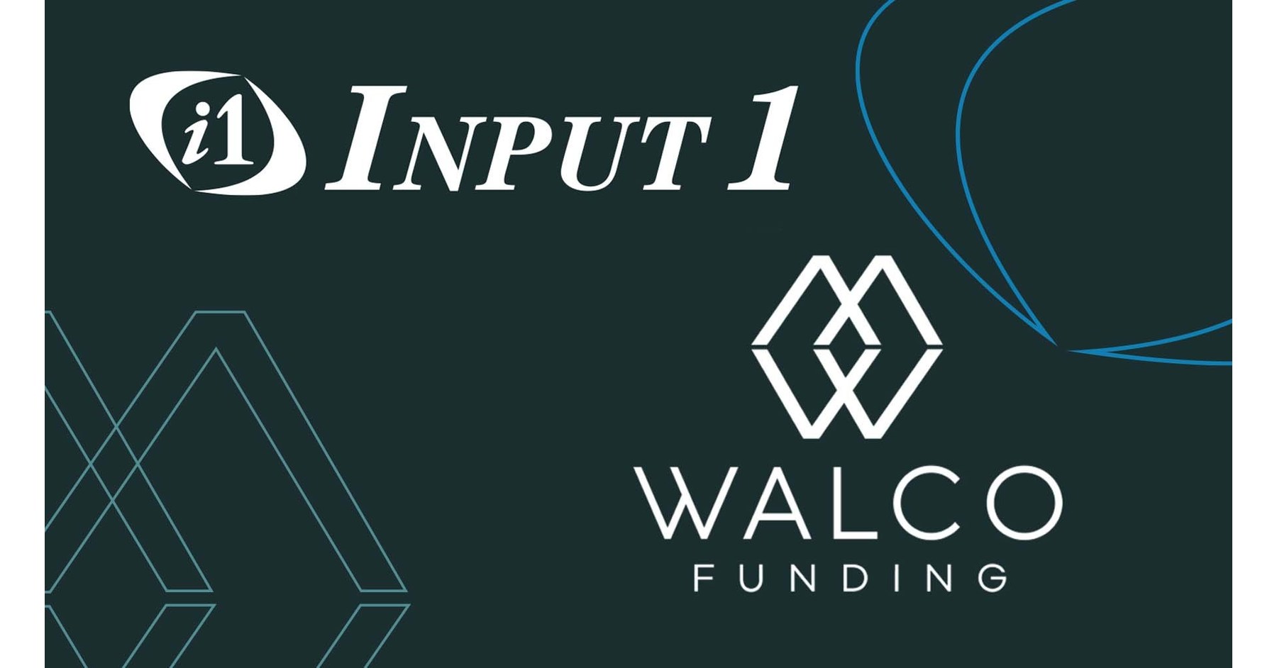 WALCO Funding Selects Input 1 as its Servicing and Technology Partner