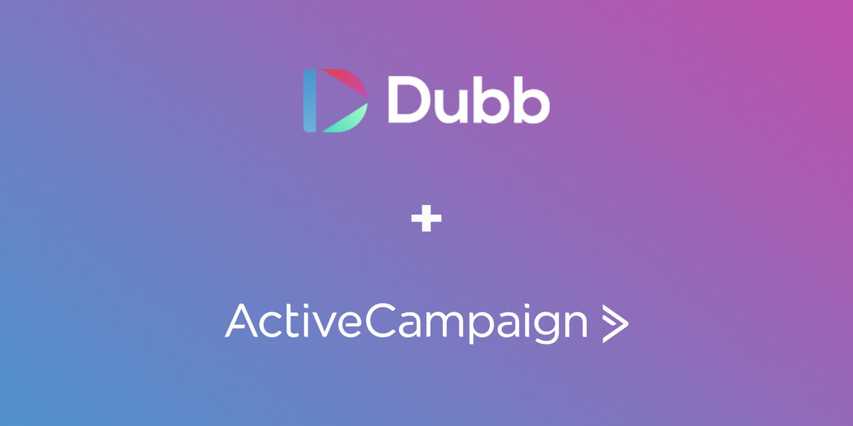Dubb Partners With ActiveCampaign to Let Users Share Video Content ...