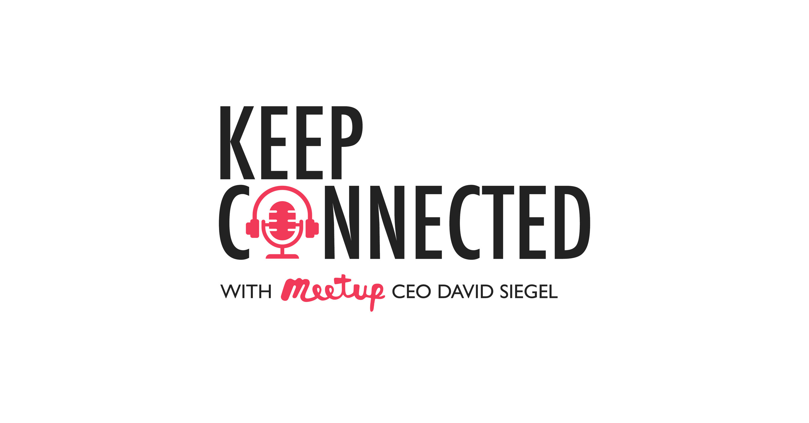 5 Ways to Feel Connected Announced by Meetup, the Platform Proven to ...