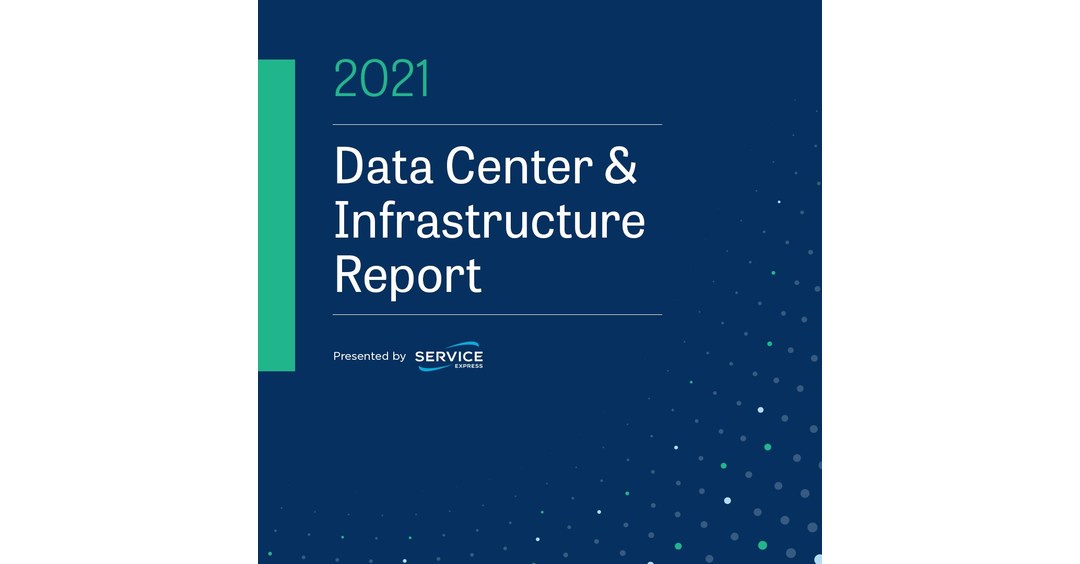 Service Express Releases 2021 Data Center & Infrastructure Report