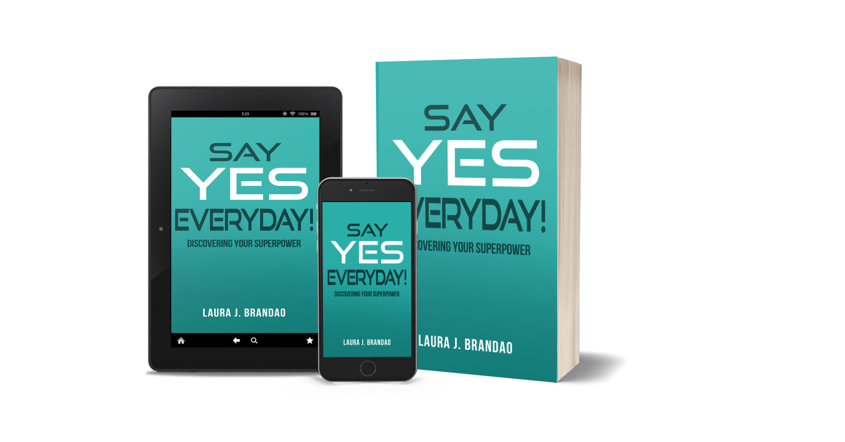 "Say YES Everyday!" Empowers with Positivity