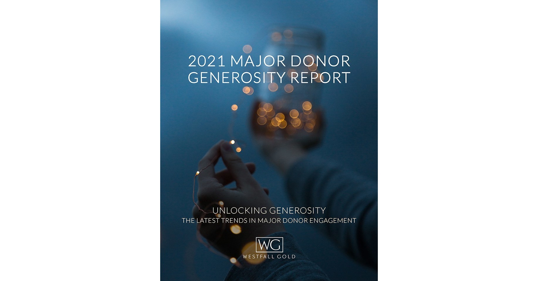 2021 Major Donor Generosity Report Released by Westfall Gold