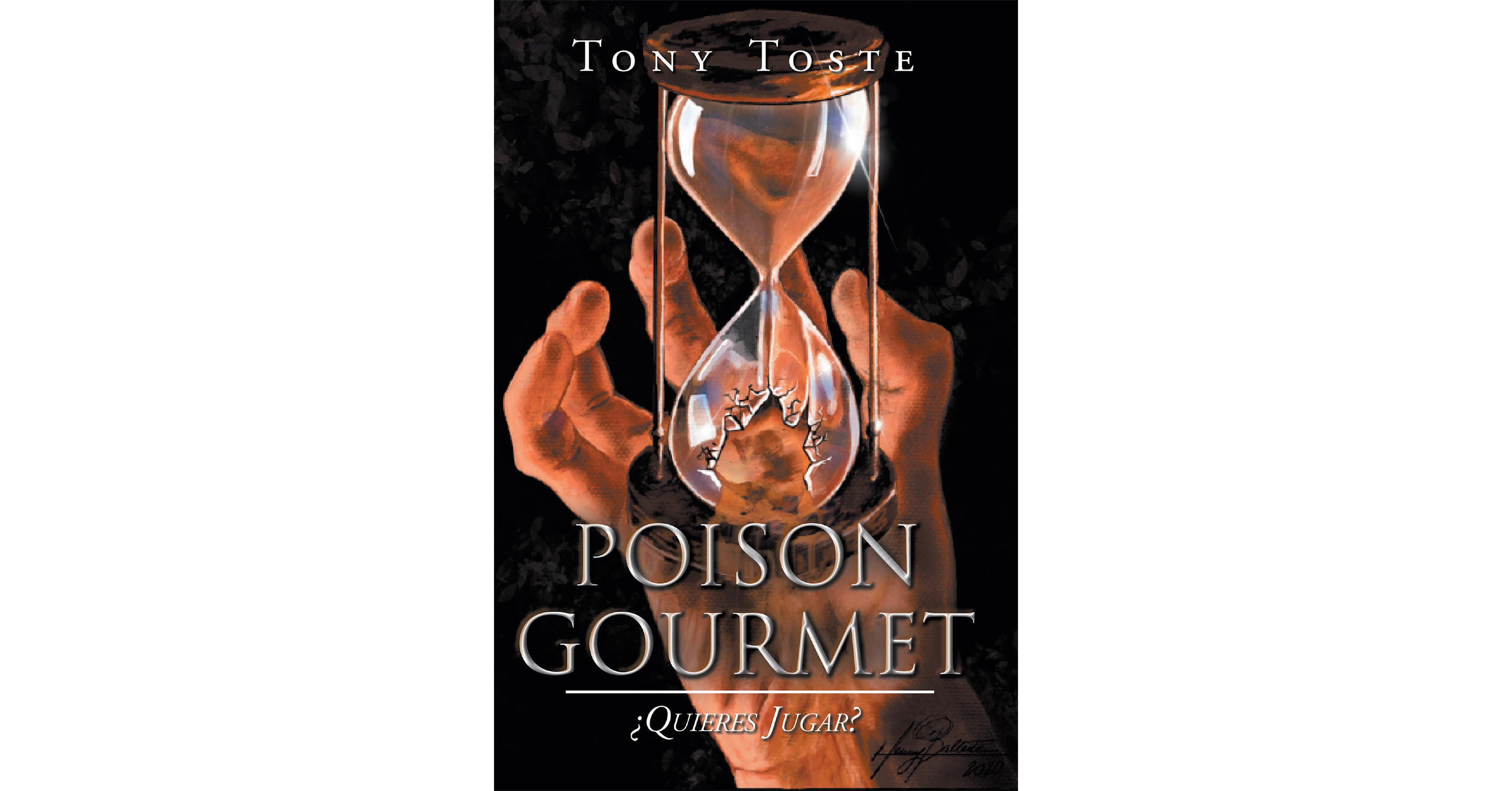 Tony Toste's new book Poison Gourmet: ¿Quieres jugar? a suspenseful ...