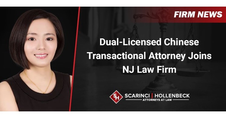 Dual-Licensed Chinese Transactional Attorney Joins NJ Law Firm