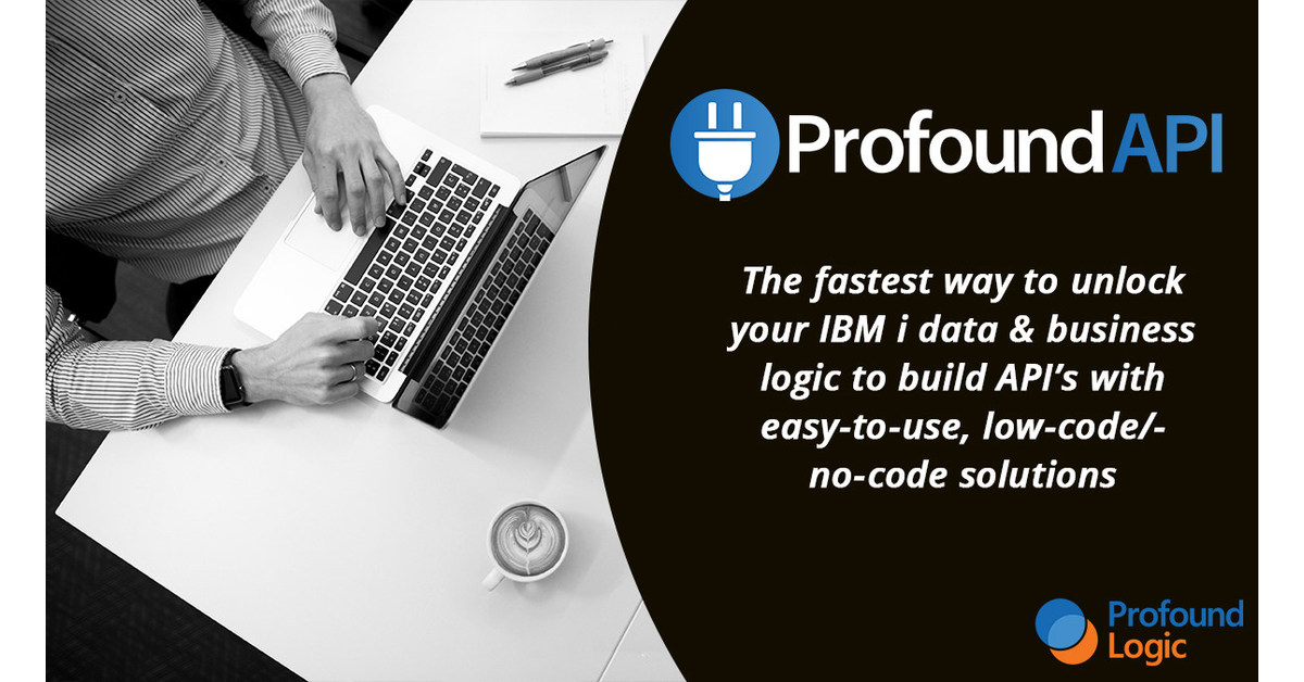 Profound Logic Announces Low-Code/No-Code API Management Tool for IBM i