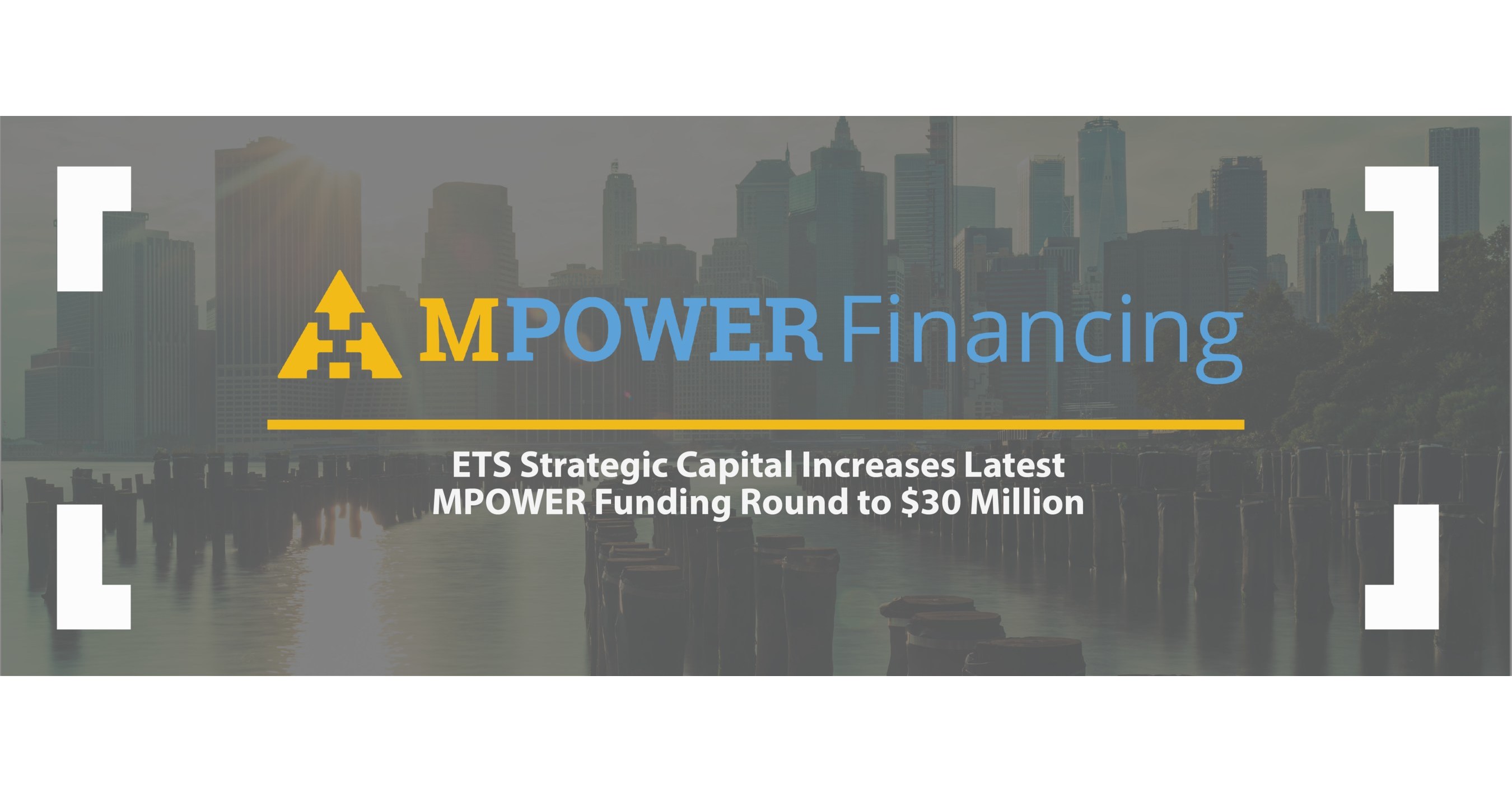 ETS Strategic Capital increases latest MPOWER funding round to $30 million