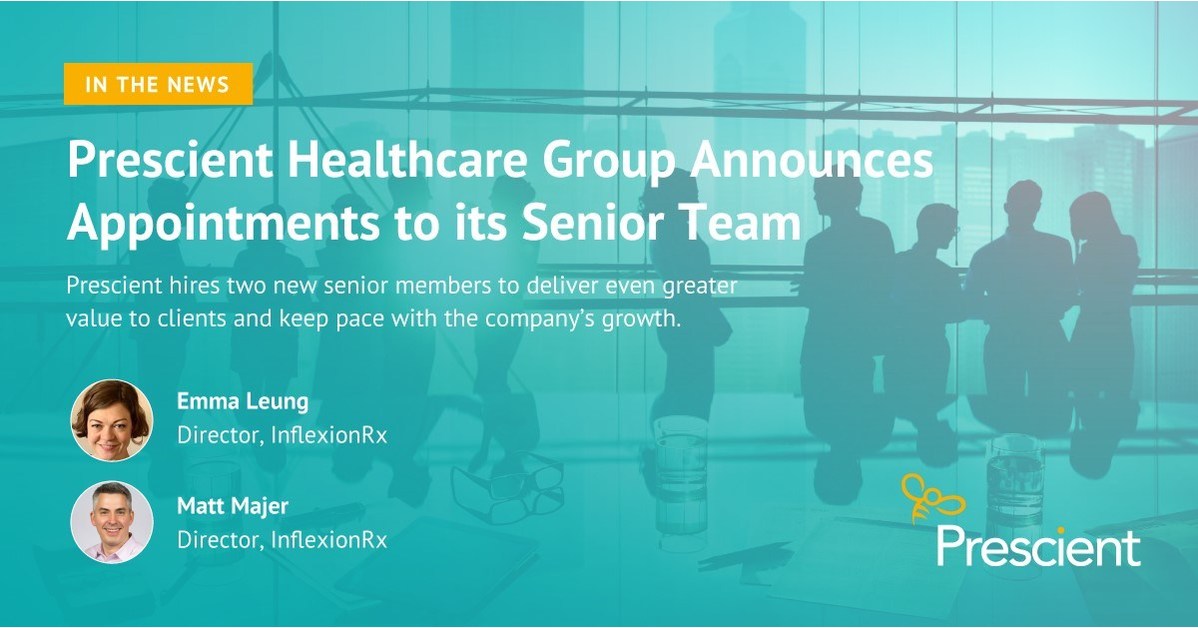 Prescient Healthcare Group Announces Appointments to its Senior Team