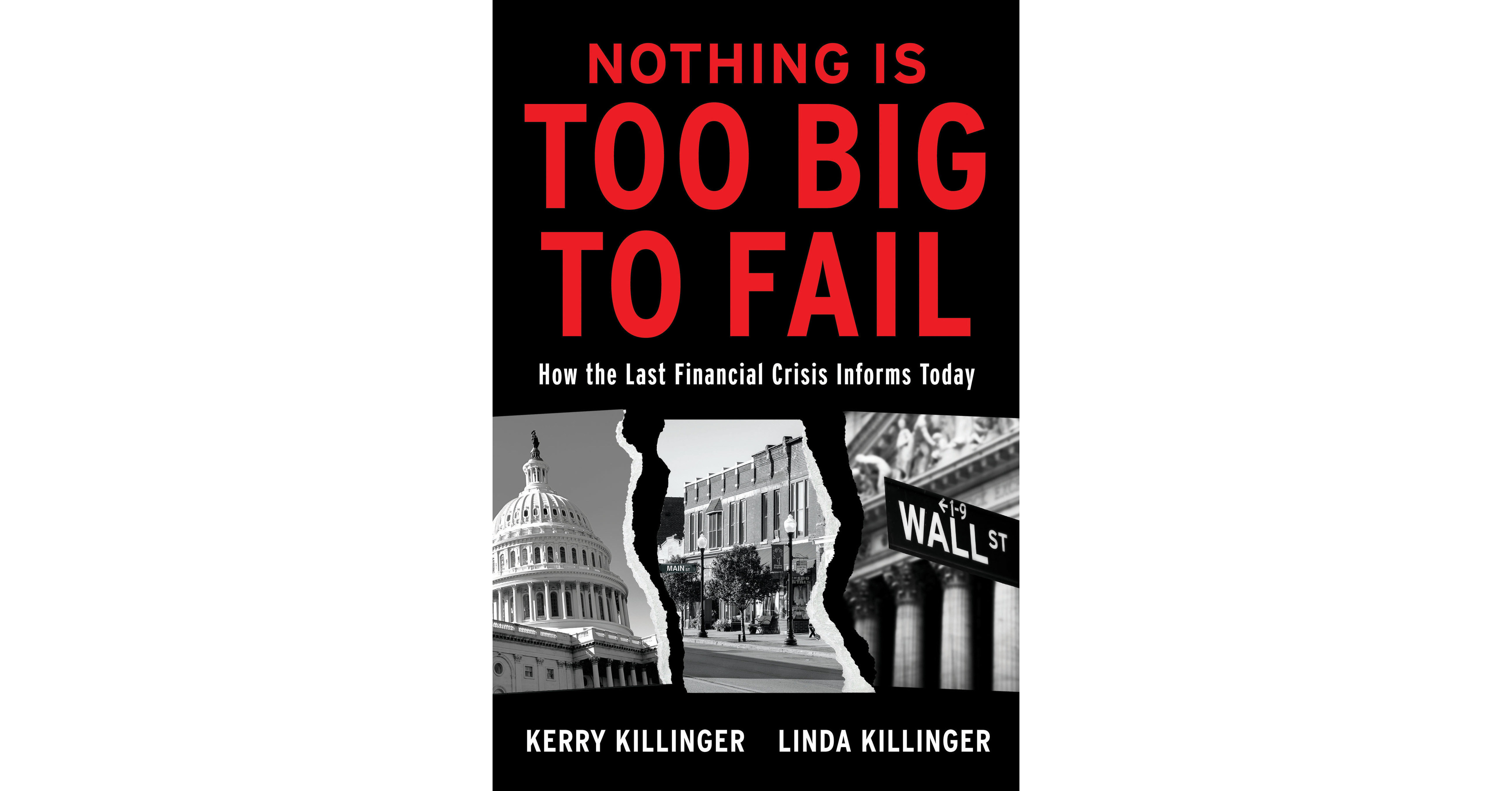 RosettaBooks Publishes Nothing is Too Big to Fail by Kerry Killinger ...
