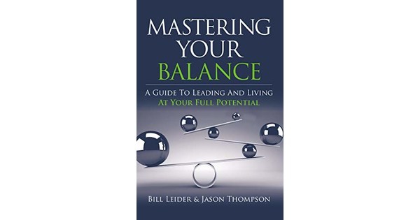 Organizational Balance Experts Bill Leider and Jason Thompson: Seven ...