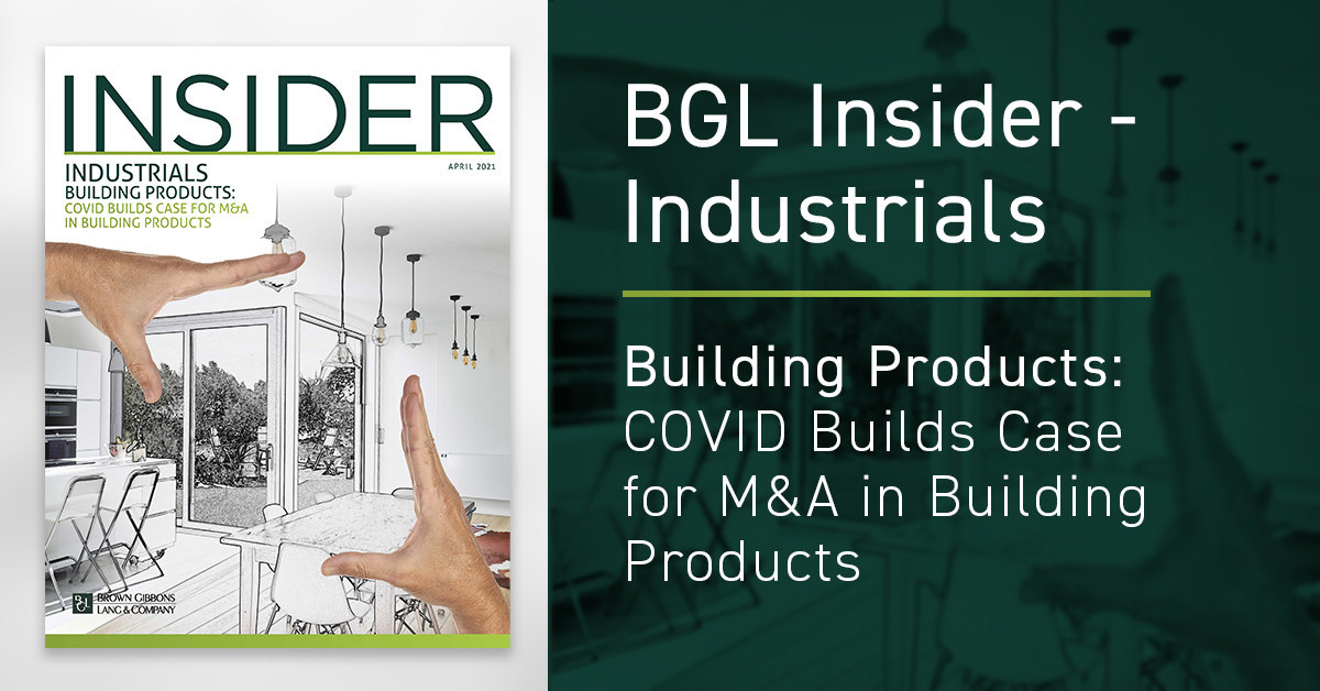 The BGL Industrials Insider -- COVID Builds Case for M&A in Building ...