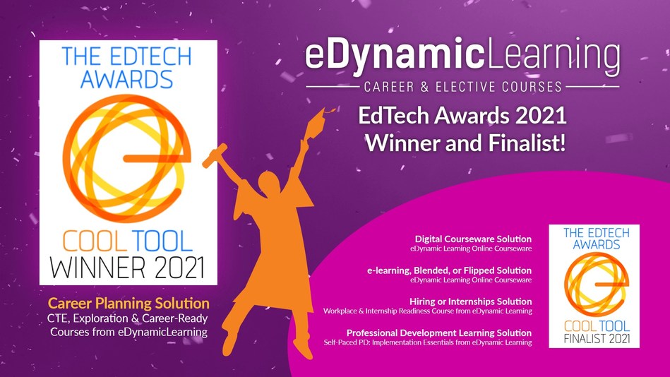 eDynamic Learning Named EdTech Award Winner for Career Planning Solution and Finalist in Four ...
