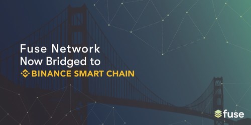Fuse Network Opens a Bridge to Binance Smart Chain To Boost Blockchain ...