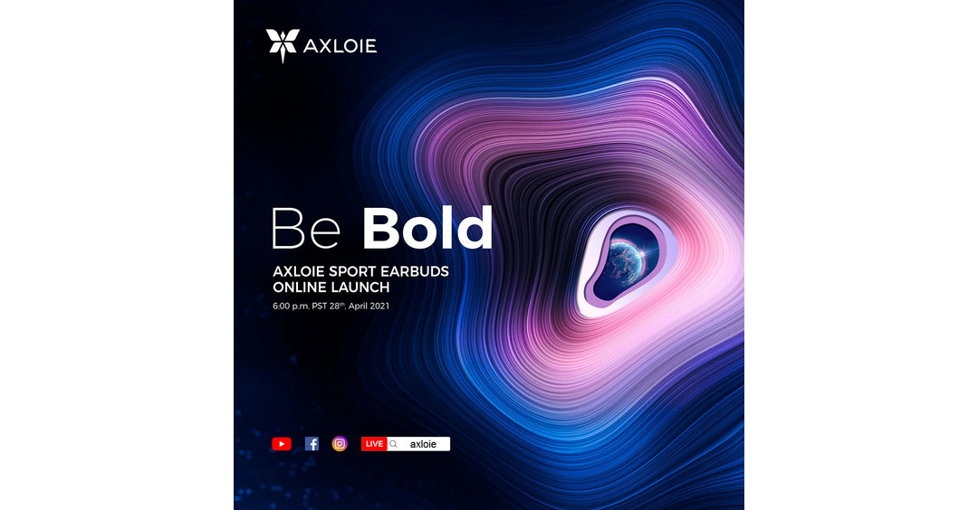 Be Bold: AXLOIE to Hold Sport Earbuds Online Launch on April 28