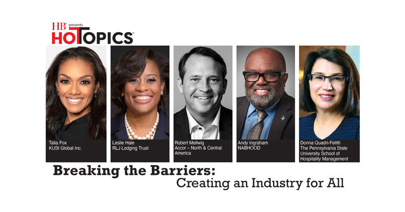 Hotel Business Hot Topics Series Breaking the Barriers: Creating an ...