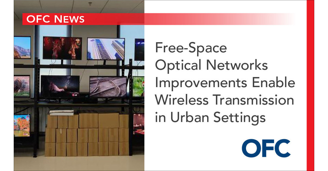Improvements to Free-Space Optical Networks Enable Wireless ...