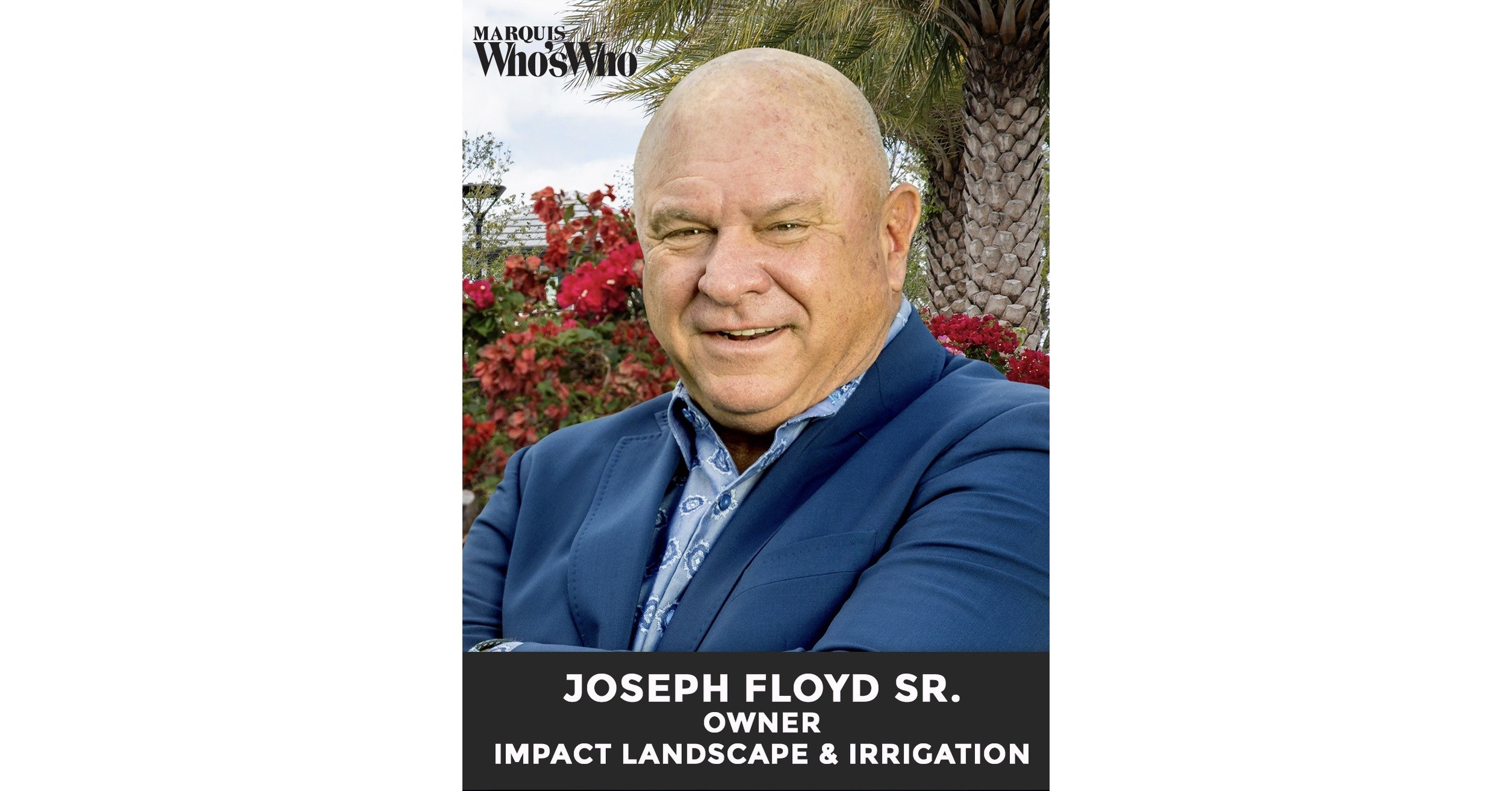 Joseph Floyd Sr. Recognized for Excellence in Landscape & Design
