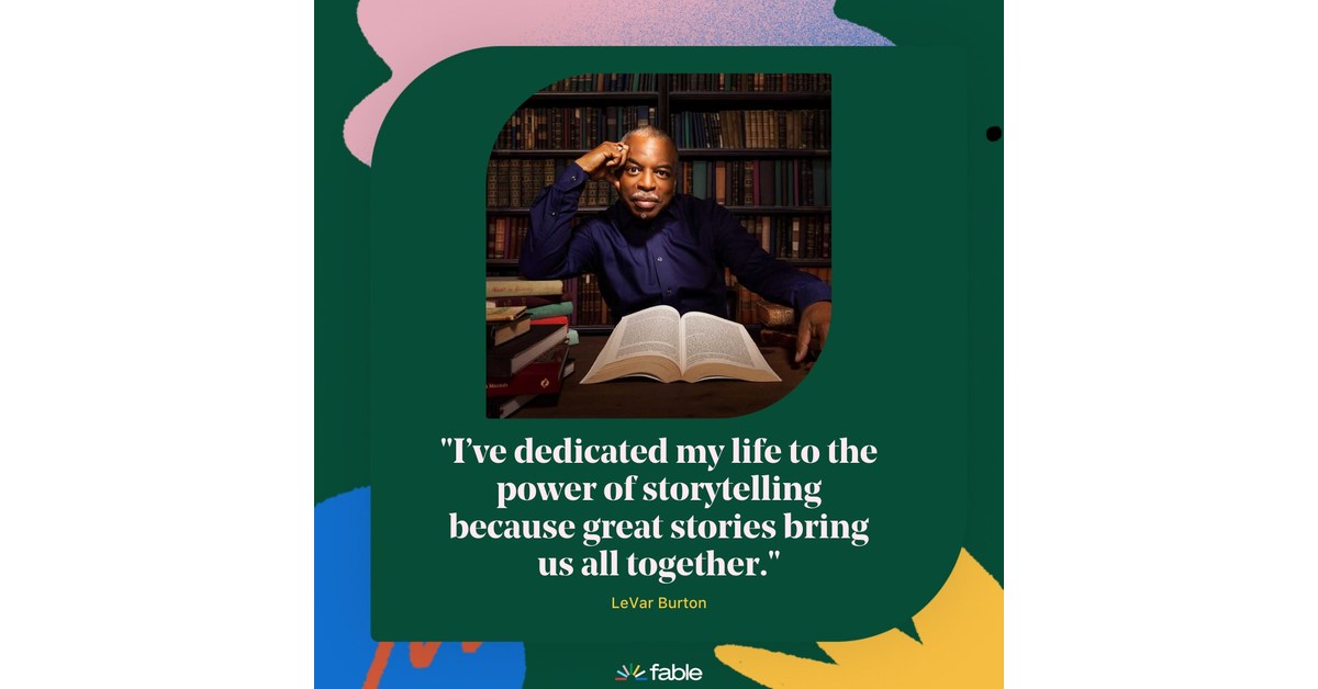 FABLE Launches LEVAR BURTON BOOK CLUB Spotlighting Burton's Favorite ...
