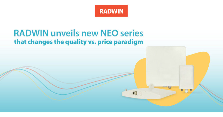RADWIN unveils NEW NEO base station series that changes the quality vs ...