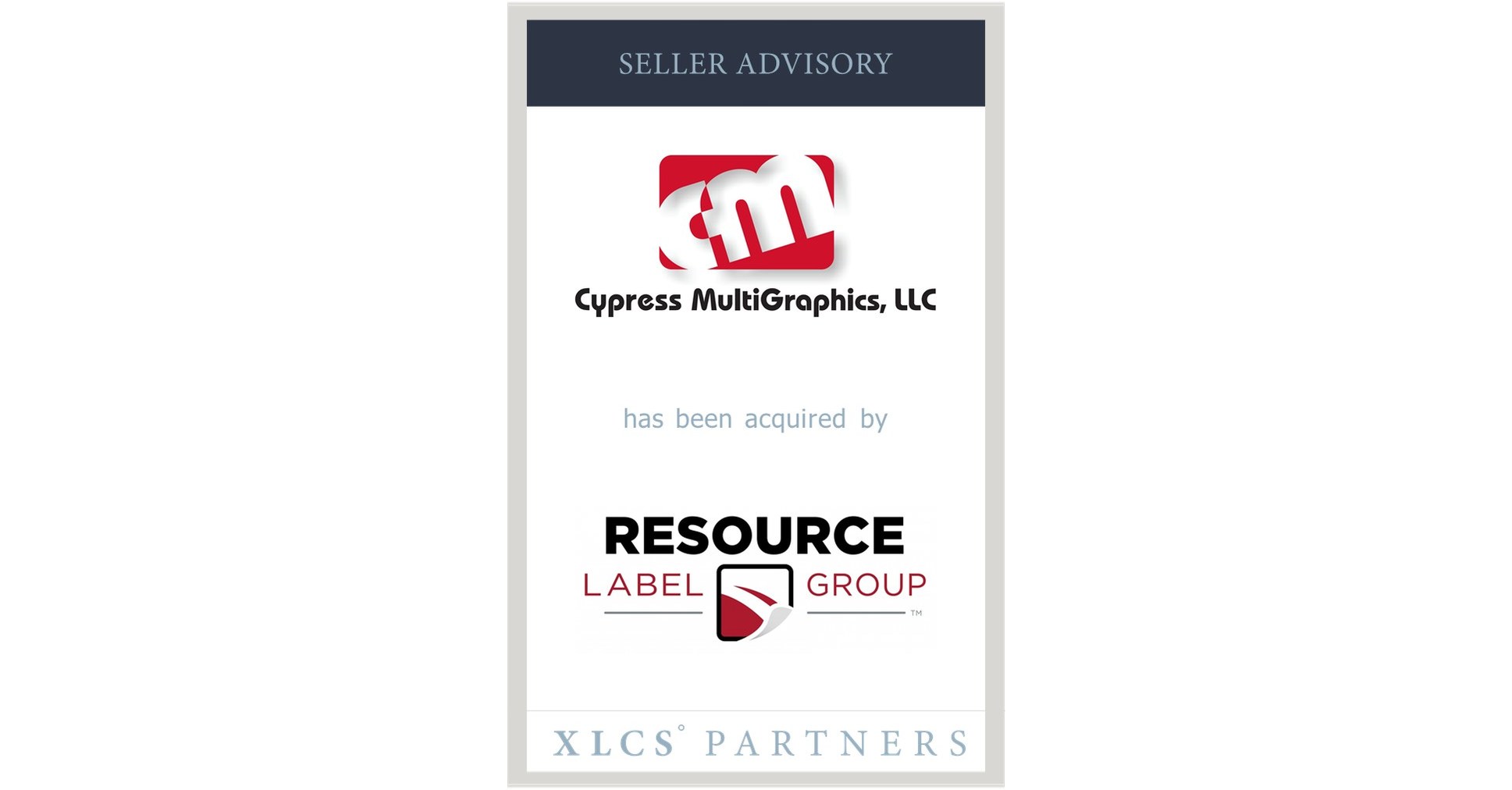 XLCS Partners advises Cypress MultiGraphics in its sale to Resource ...