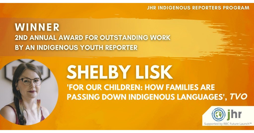 JHR announces winner of 2021 Indigenous Youth Reporter Award