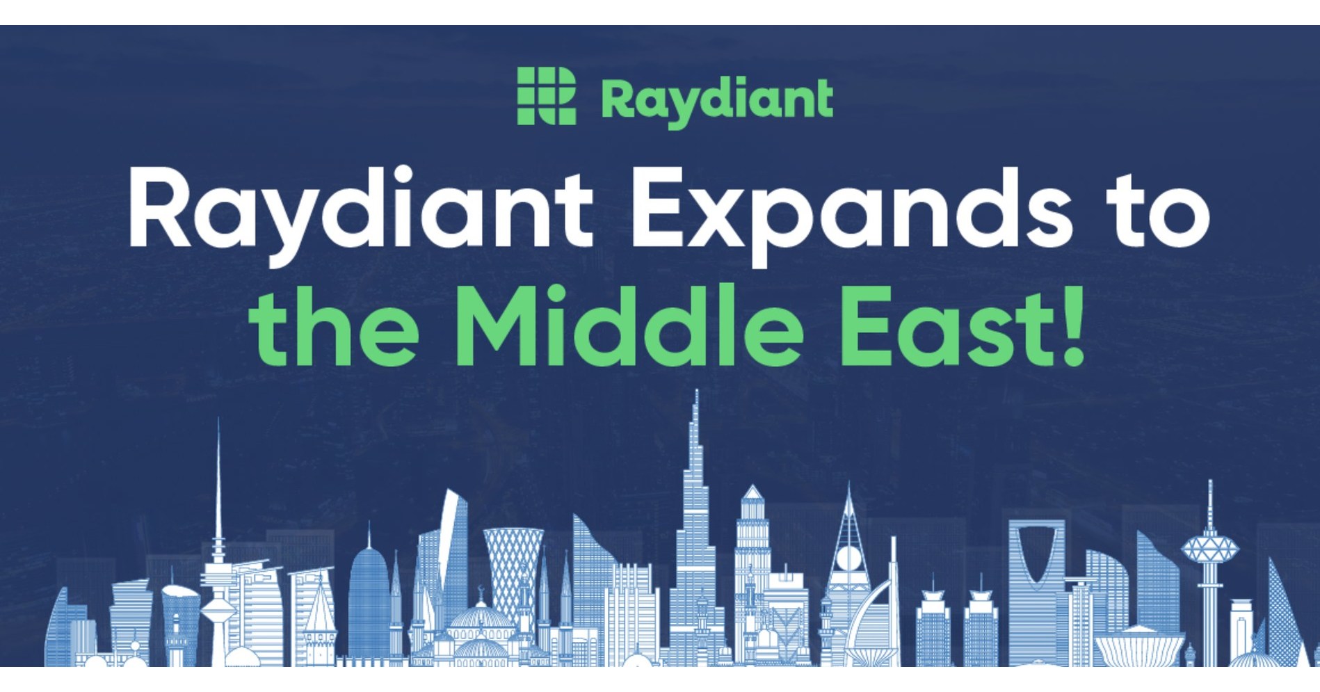 Raydiant Announces Rapid International Expansion Into the Middle East