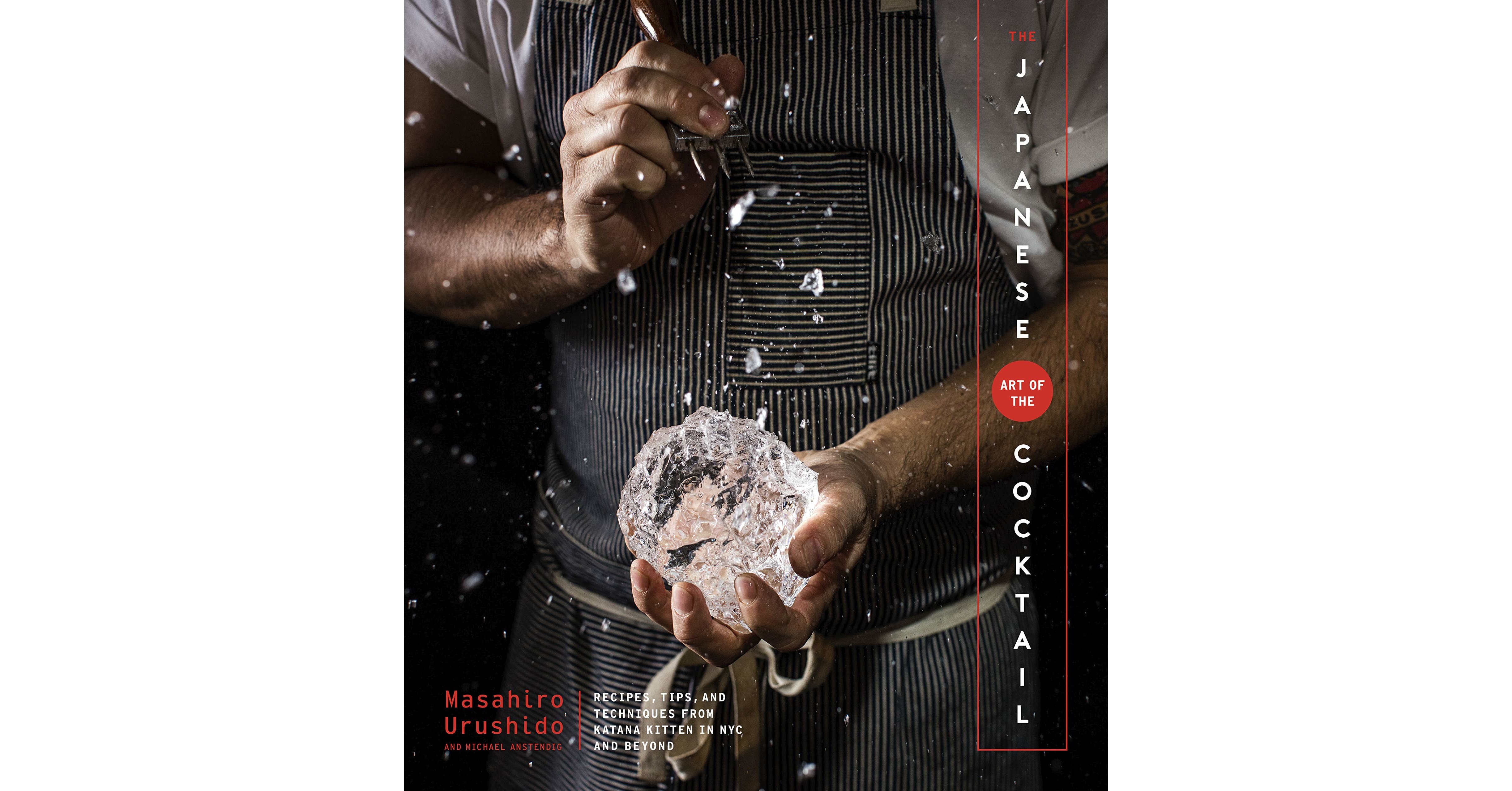 The Japanese Art of the Cocktail, a New Book Presented by Award-Winning ...