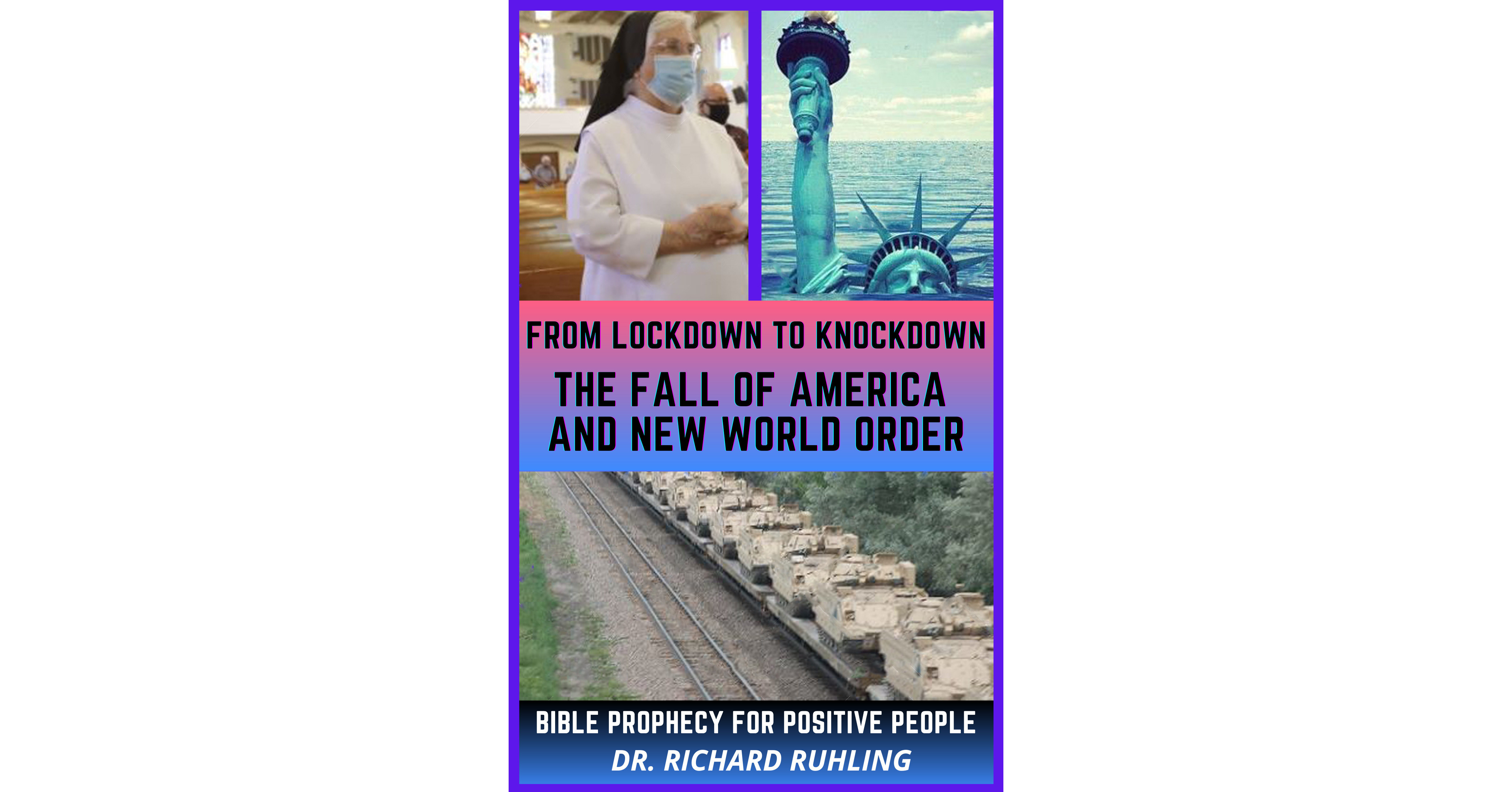 An Apocalyptic Message in Plain Sight - Dr. Richard Ruhling Authors New ...