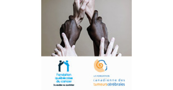 La Fondation québécoise du cancer et la Fondation canadienne des tumeurs cérébrales unissent ...
