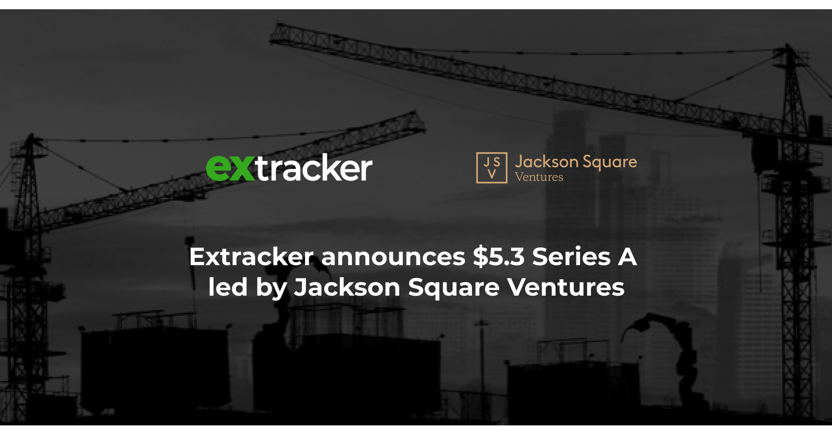 Construction SaaS Extracker announces $5.3 million Series A