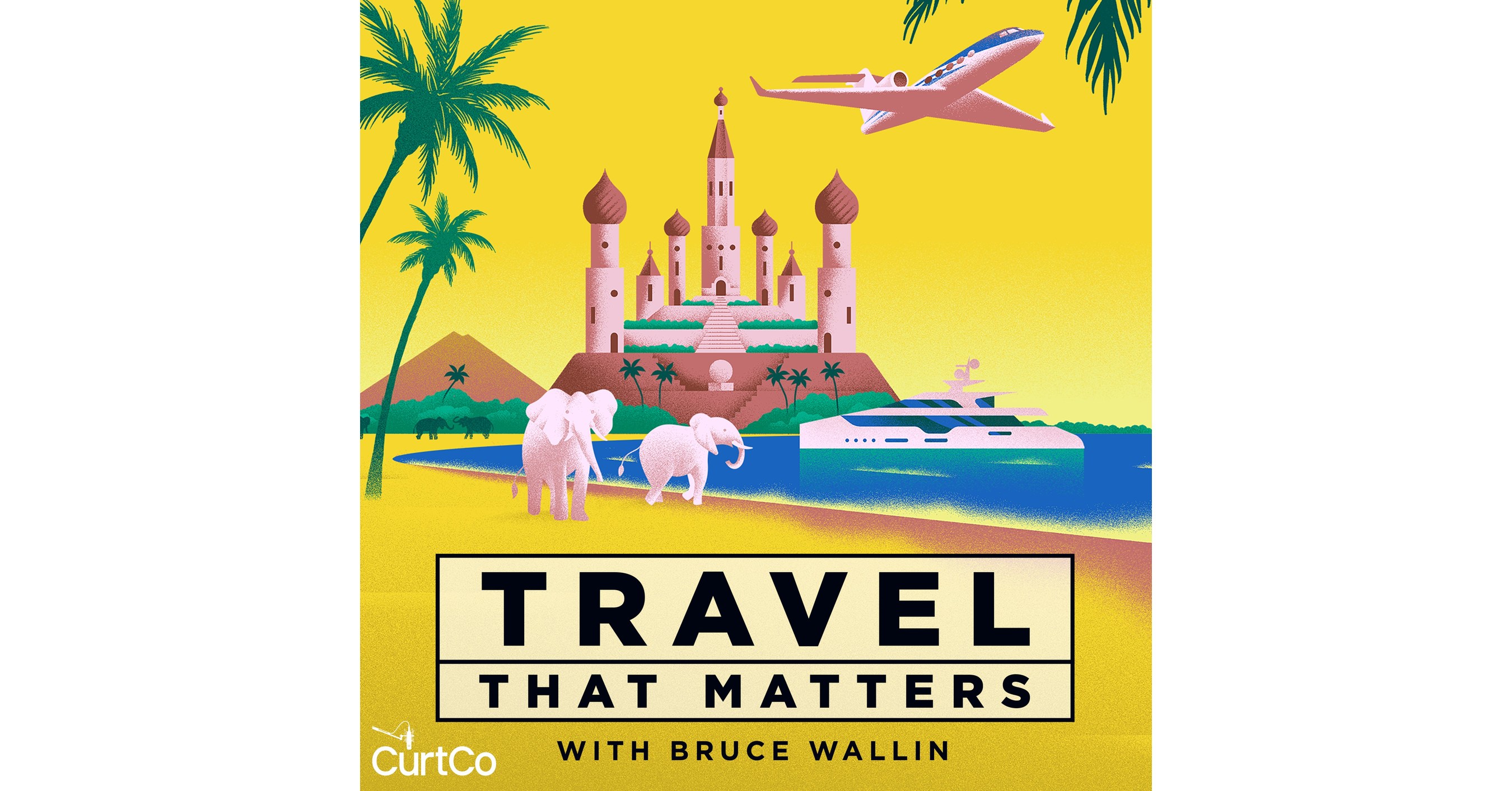CurtCo Media Premieres Luxury Podcast Division With Travel That Matters ...