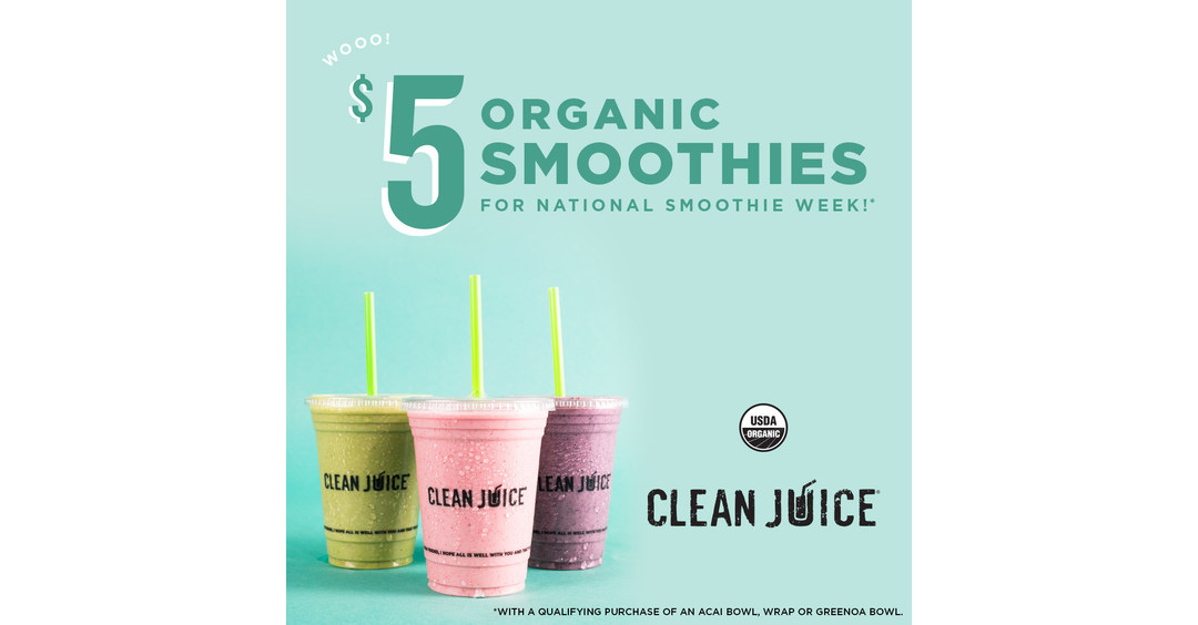 Clean Juice Recognizes National Smoothie Day by Establishing a Week ...