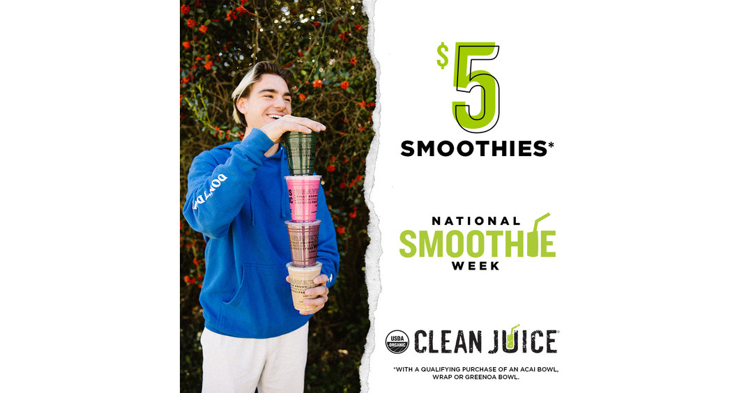 Clean Juice Recognizes National Smoothie Day by Establishing a Week ...