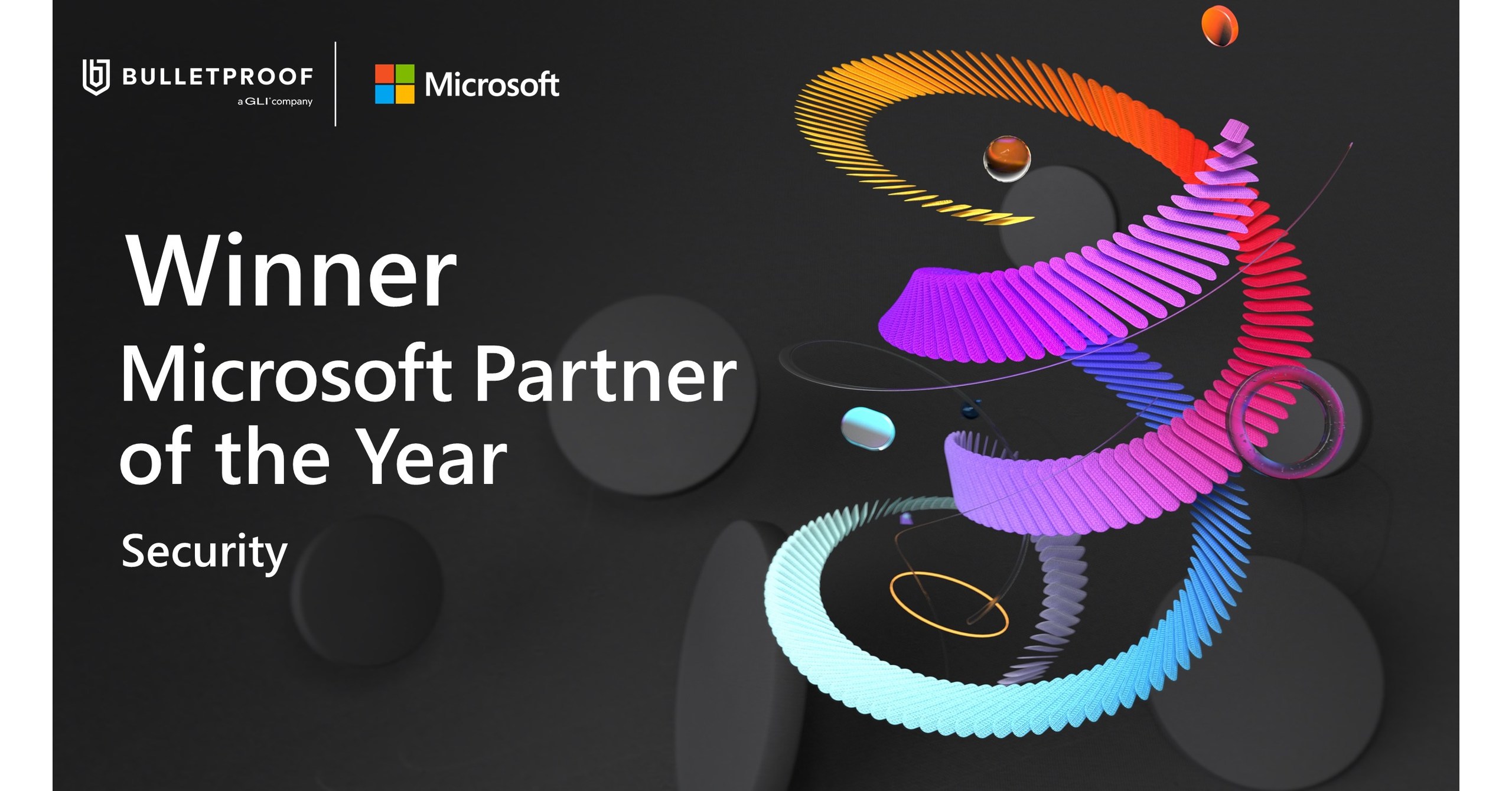 Bulletproof recognized as the winner of 2021 Microsoft Security Partner ...