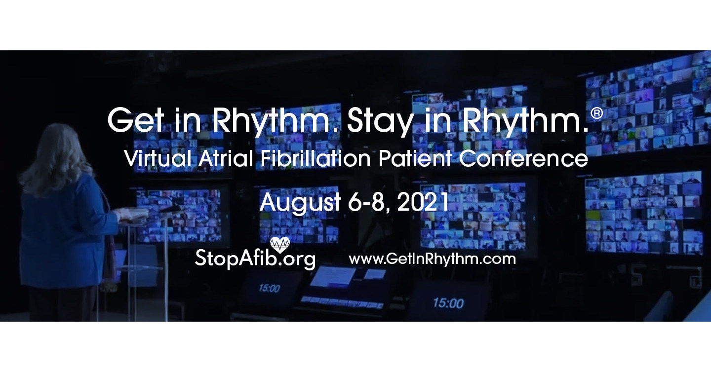 Global StopAfib.org Virtual Atrial Fibrillation Patient Conference ...