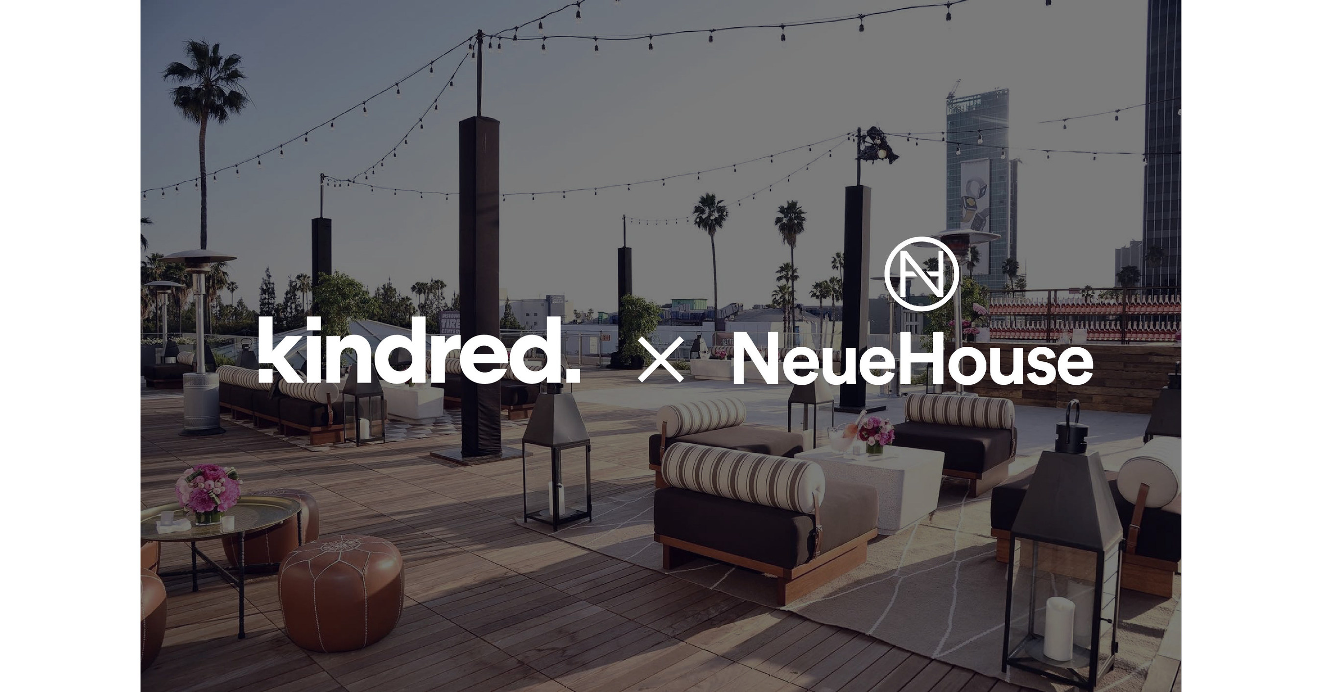 NeueHouse Partners With Kindred to Launch Inaugural Impact Event Series ...
