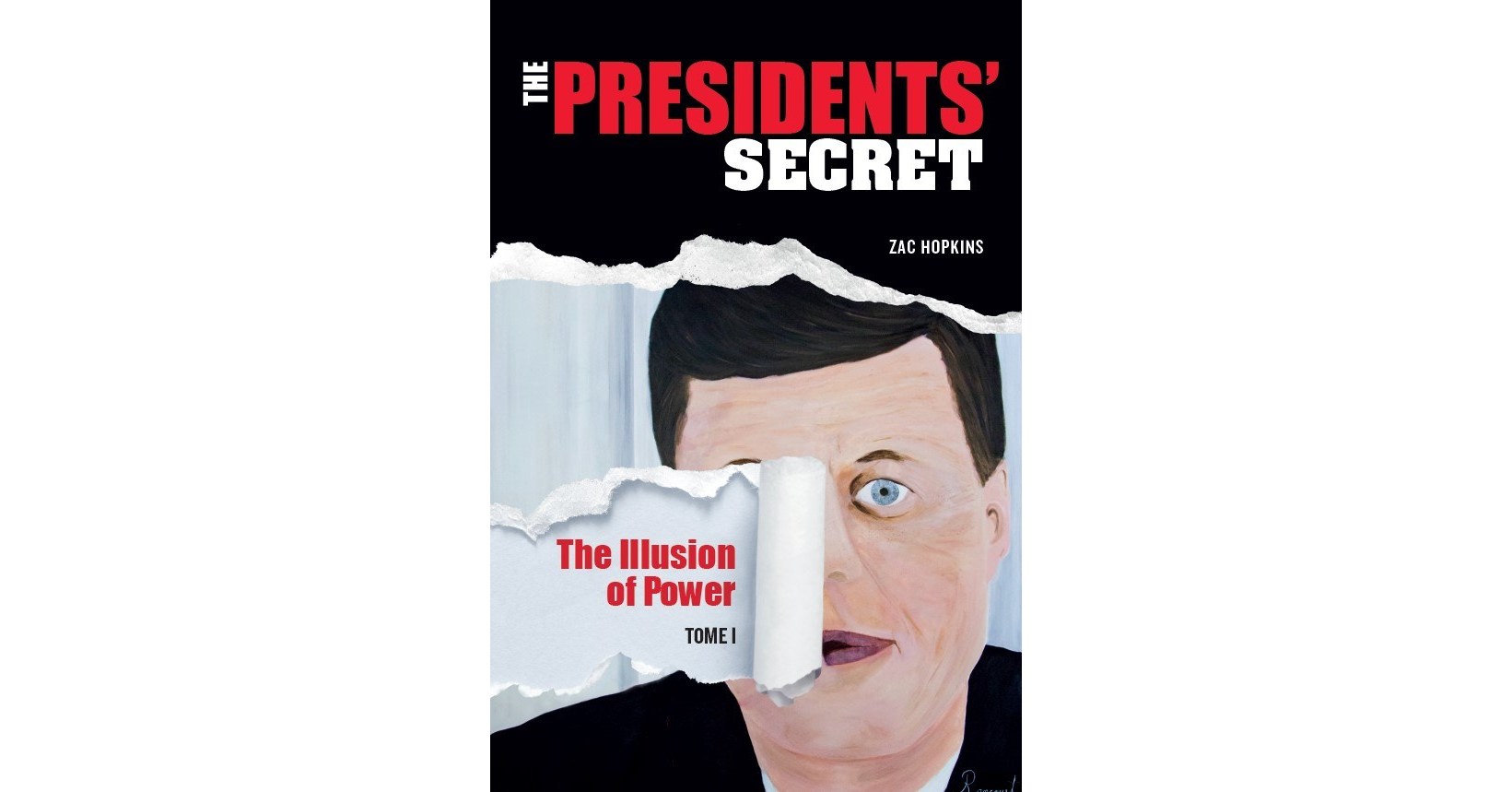Book launch: « The Presidents' Secret, Volume 1 : The Illusion of Power ...