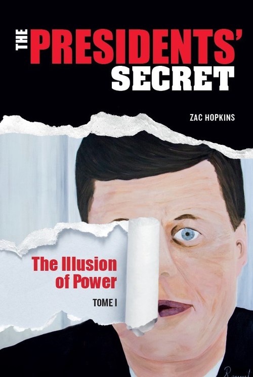 Book launch: « The Presidents' Secret, Volume 1 : The Illusion of Power ...