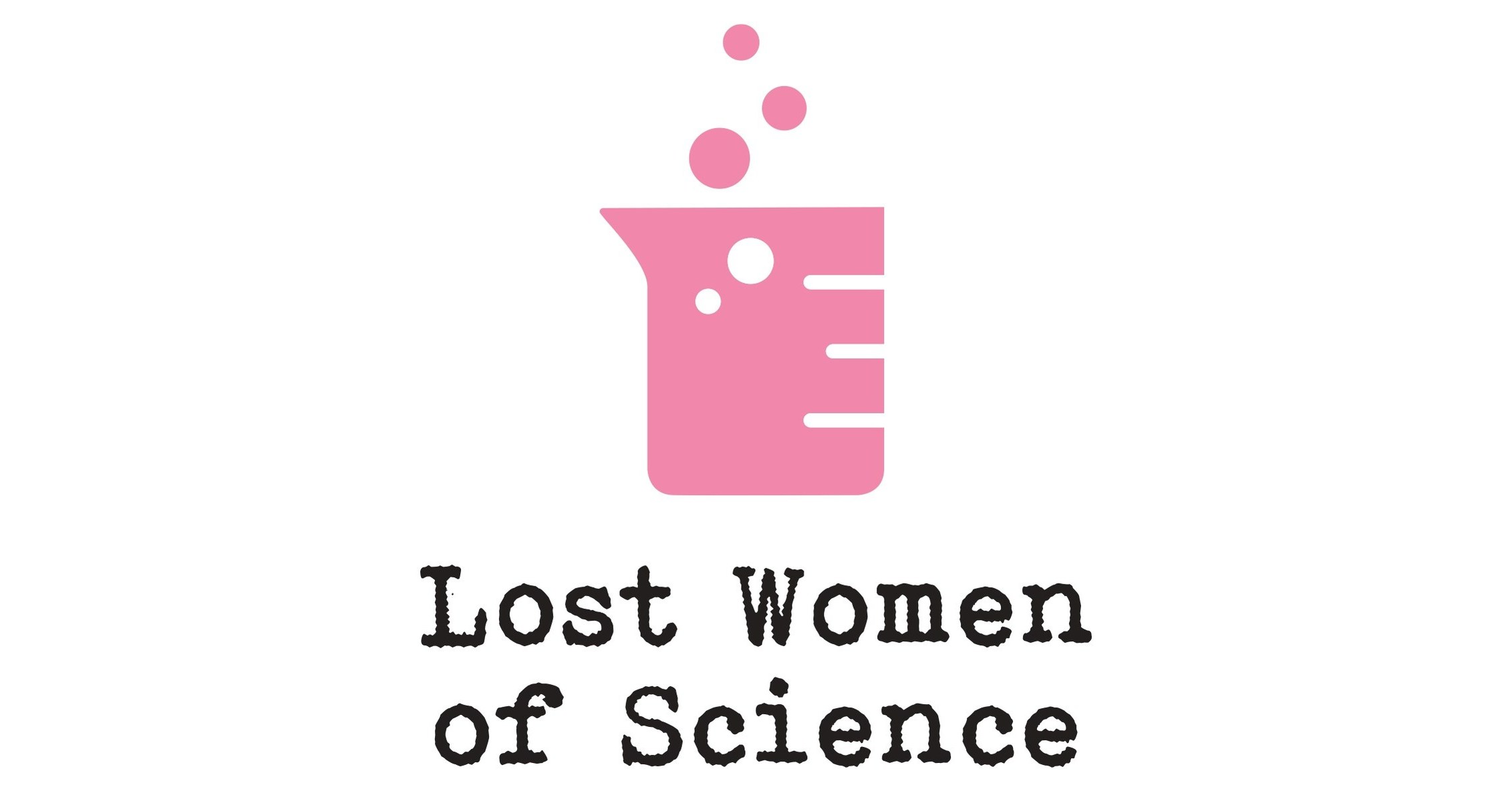 Lost Women of Science Launches Nonprofit Organization to Promote the ...