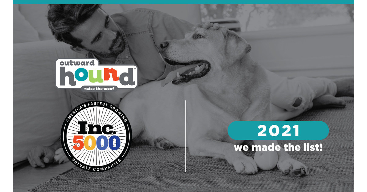 OUTWARD HOUND Makes the List of America's Fastest-Growing Private ...