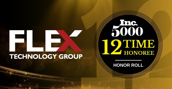 Flex Technology Group Achieves Unprecedented 12 Consecutive Years on ...