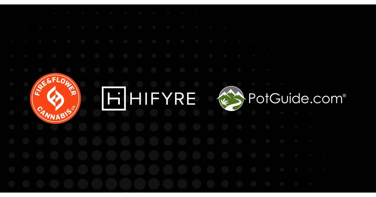 Fire & Flower and Hifyre Announce Proposed Acquisition of PotGuide