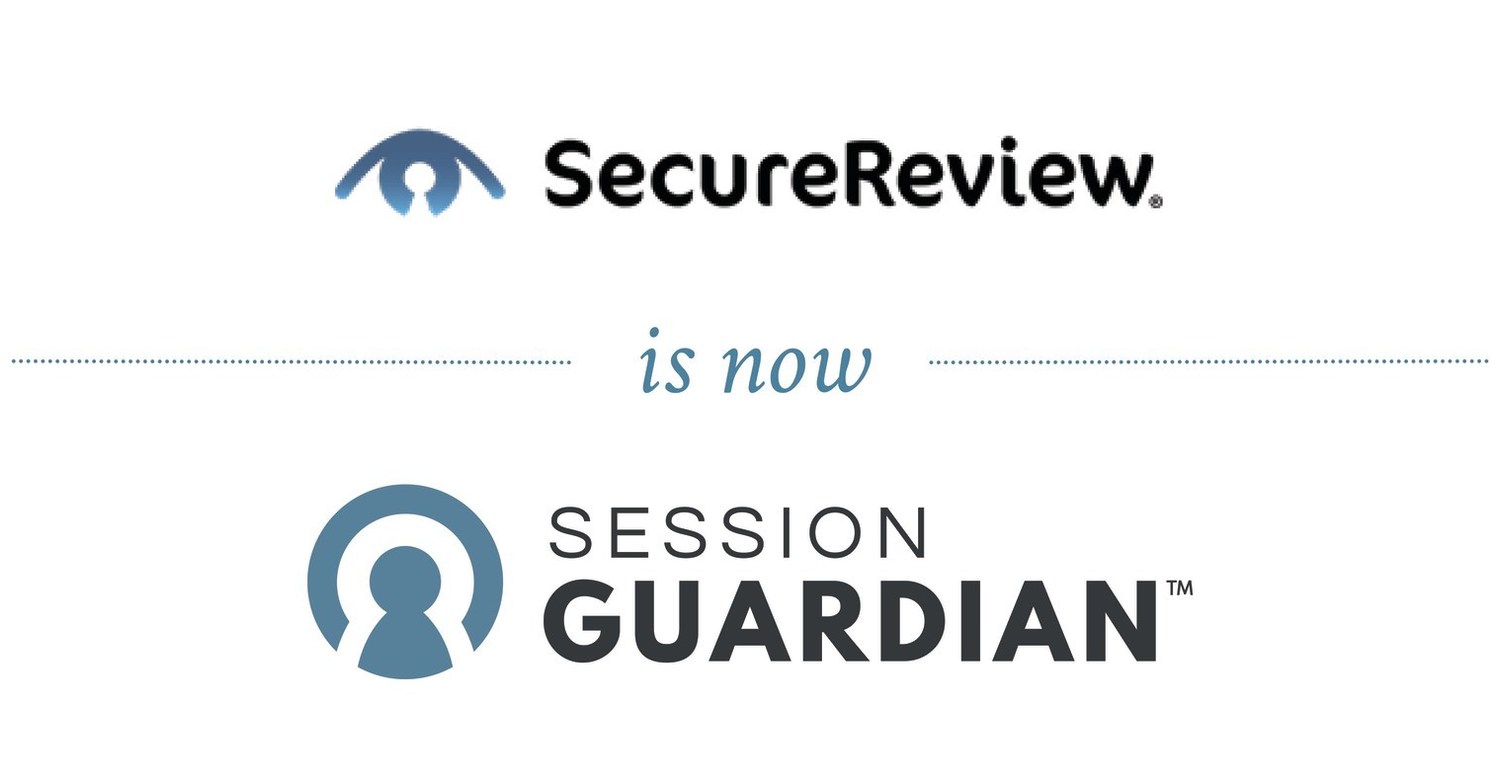 SecureReview Rebrands to SessionGuardian