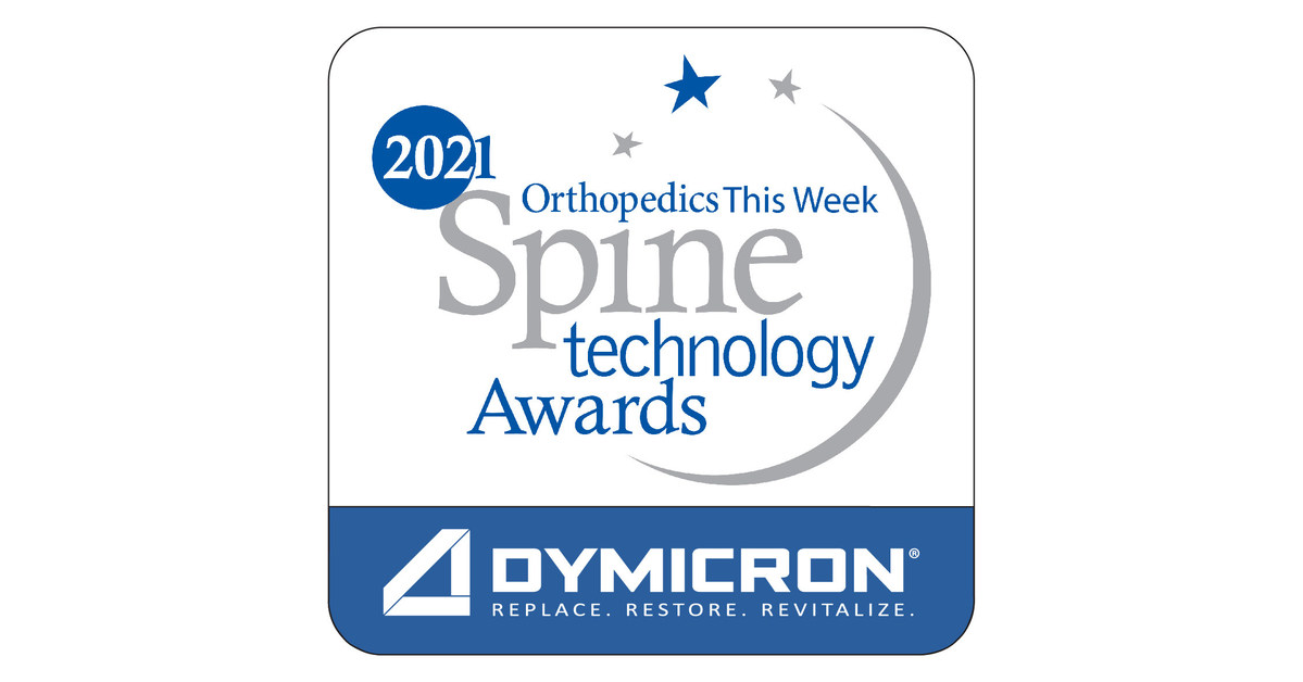 Dymicron® Wins 2021 Best New Spine Technology Award from Orthopedics ...